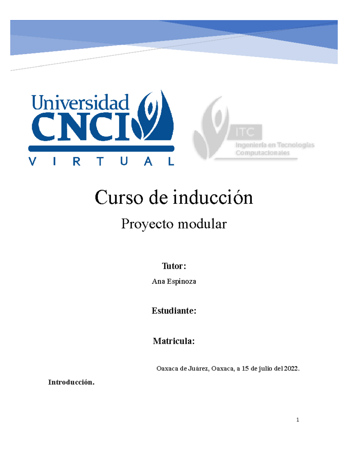 Proyecto Modular( Curso DE Induccion) - Curso de inducción Proyecto modular Tutor: Ana Espinoza ...