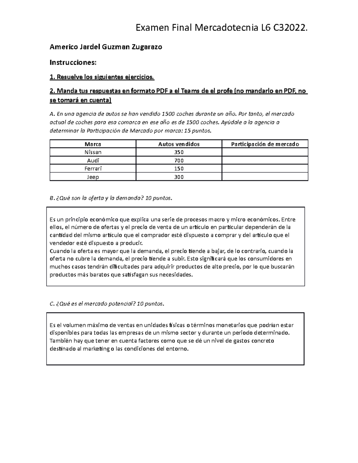 Examen final Mercadotecnia L6 C32022 - Americo Jardel Guzman Zugarazo ...