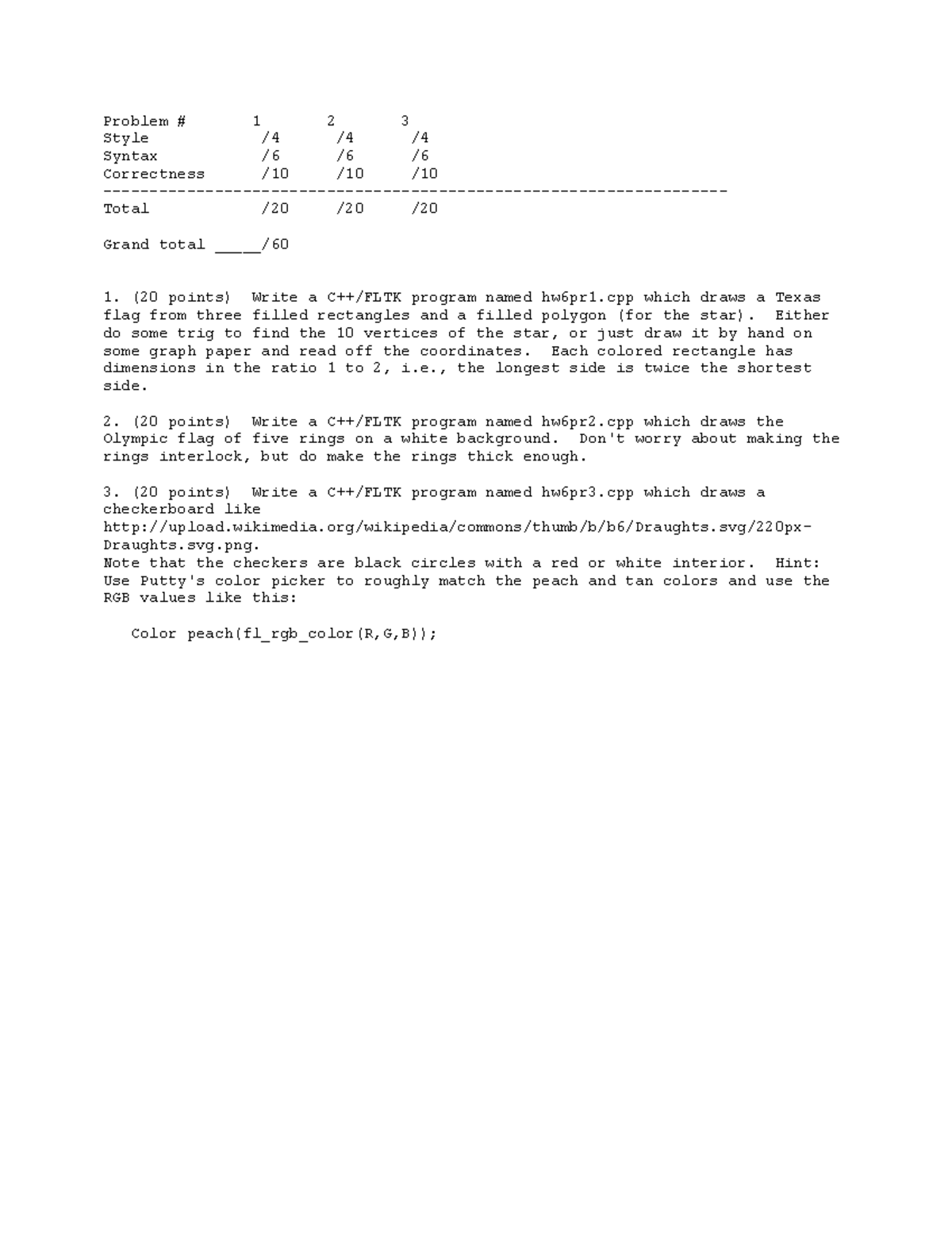 Assignment 2 - Problem # 1 2 3 Style /4 /4 / Syntax /6 /6 / Correctness ...