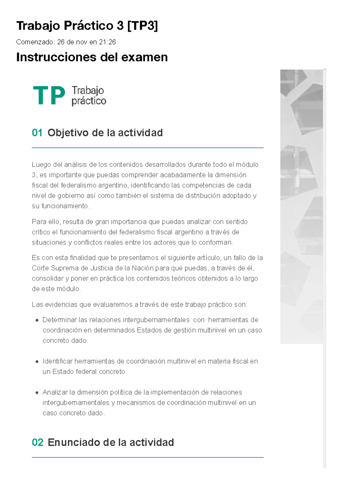 Examen Trabajo Práctico 3 [TP3] 90% - Trabajo Práctico 3 [TP3] Comenzado: 26 de nov en 21: - Studocu