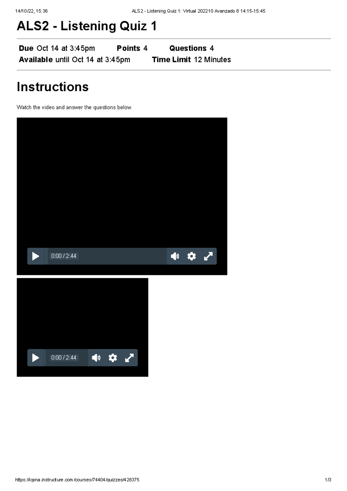 ALS2 - Listening Quiz 1 Avanzado 8 - 14/10/22, 15:36 ALS2 - Listening Quiz 1: Virtual 202210 ...