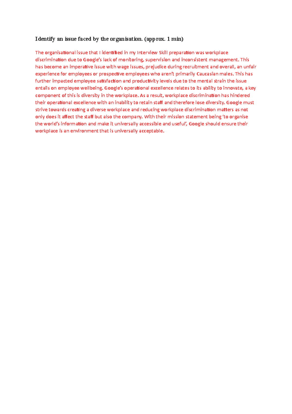 Identify an issue faced by the organisation - (approx. 1 min) The ...