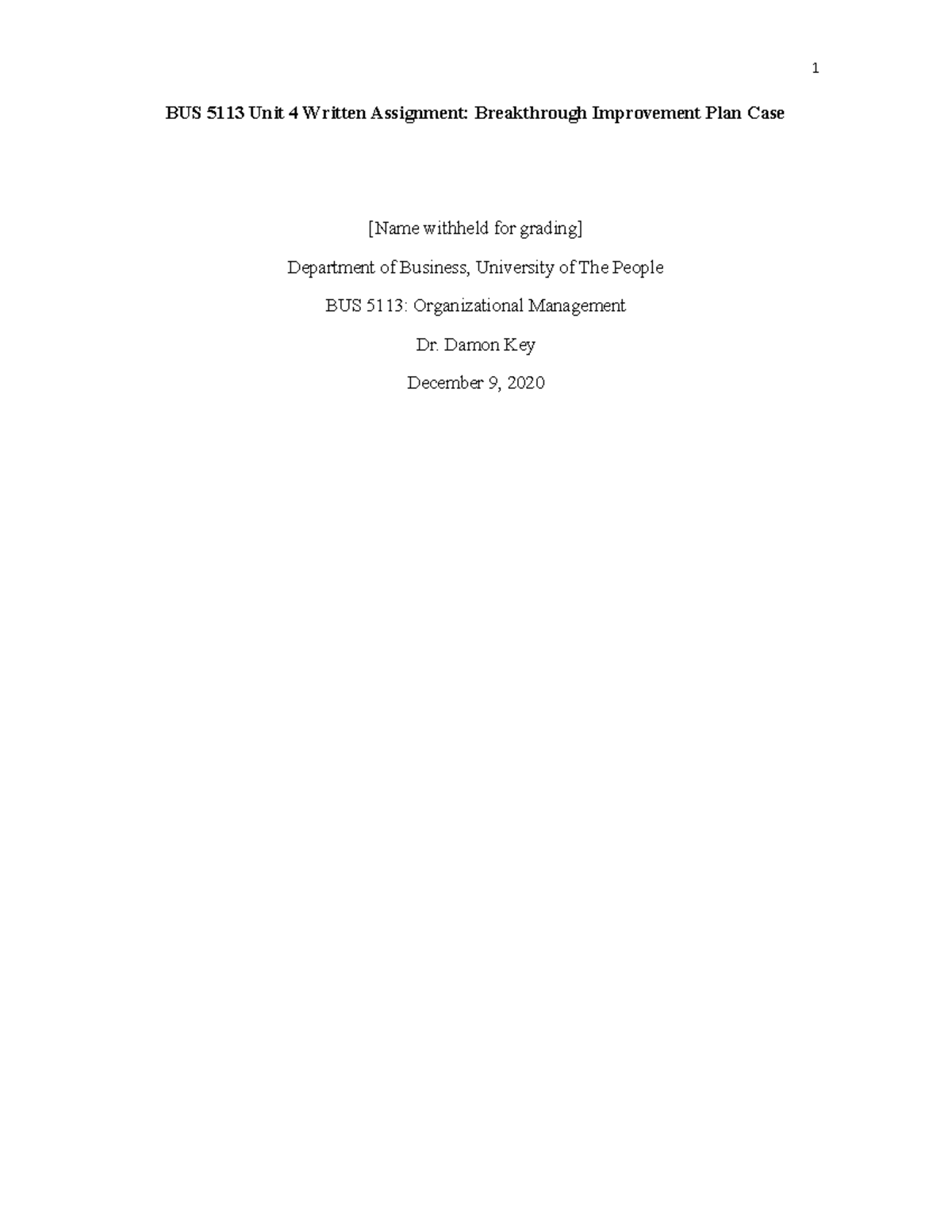 BUS 5113 Unit 4 Written Assignment 9-DEC-20 Submit - 1 BUS 5113 Unit 4 Written Assignment: - Studocu