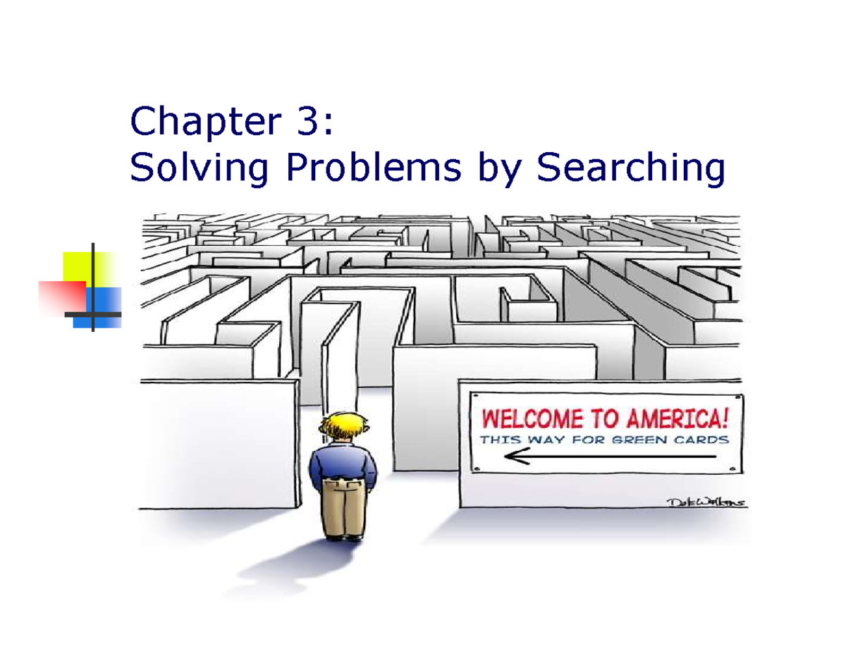 Solving Problems by Searching - Chapter 3: Solving Problems by Searching Problem Solving Agent ...