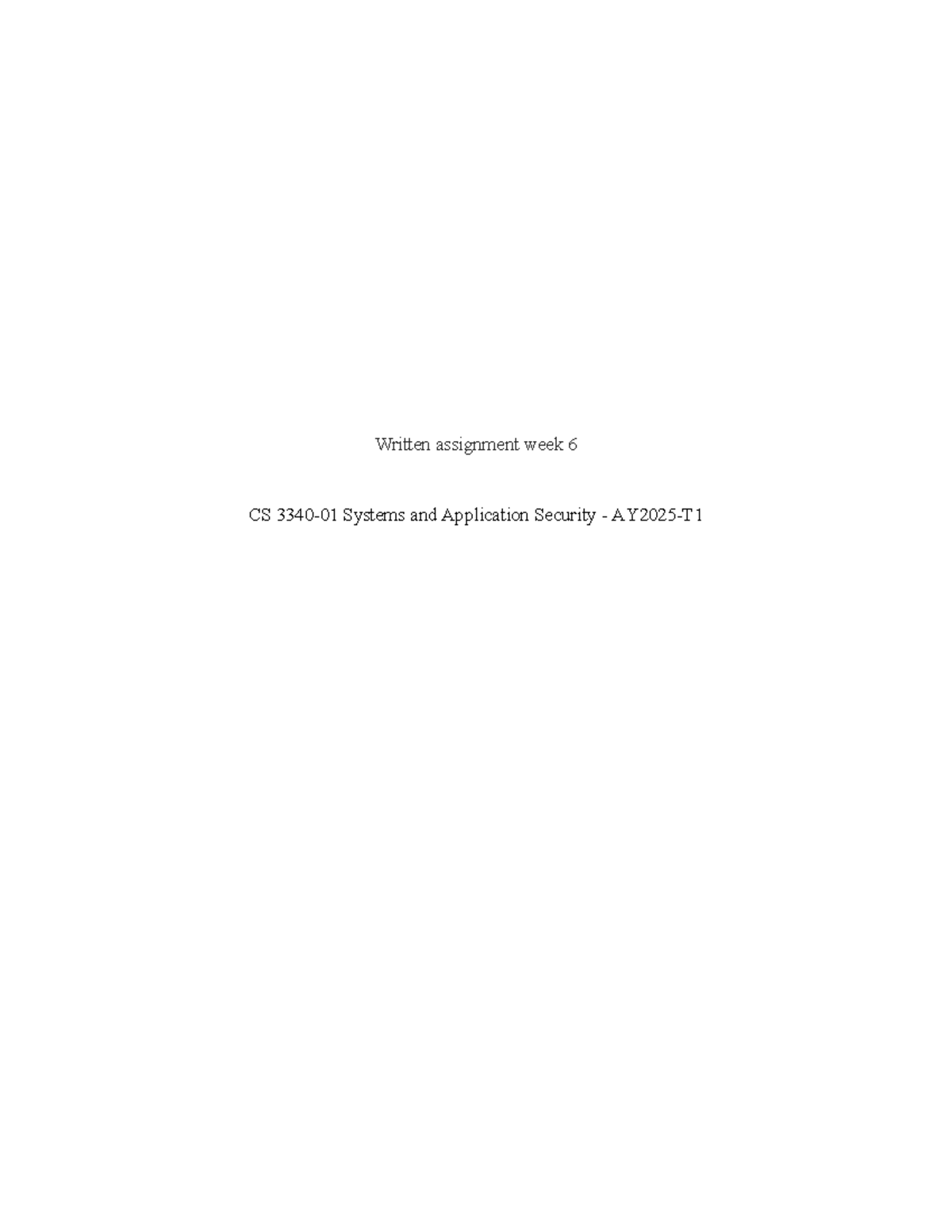 Written assignment Unit 6 - Written assignment week CS 3340-01 Systems and Application Security ...
