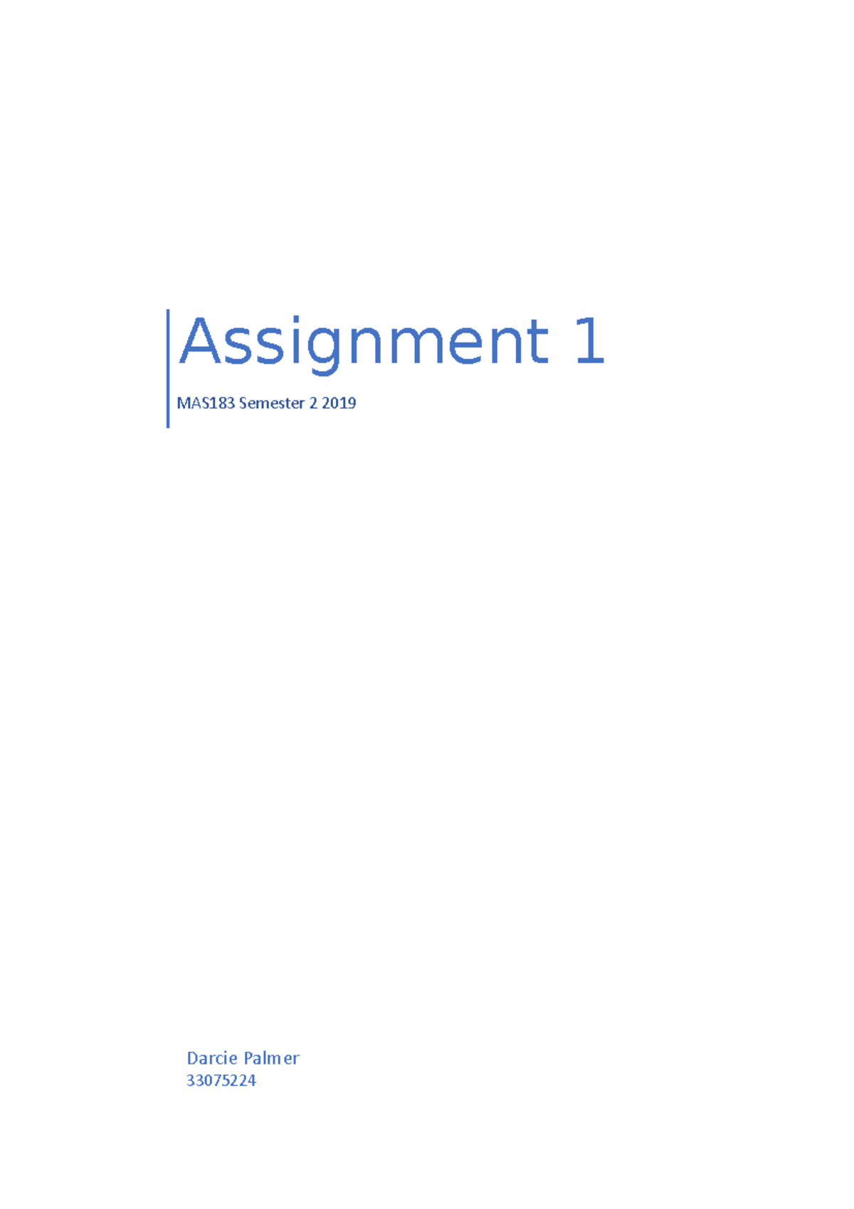 Assignment 1 Final Copy - Assignment 1 MAS183 Semester 2 2019 Darcie ...