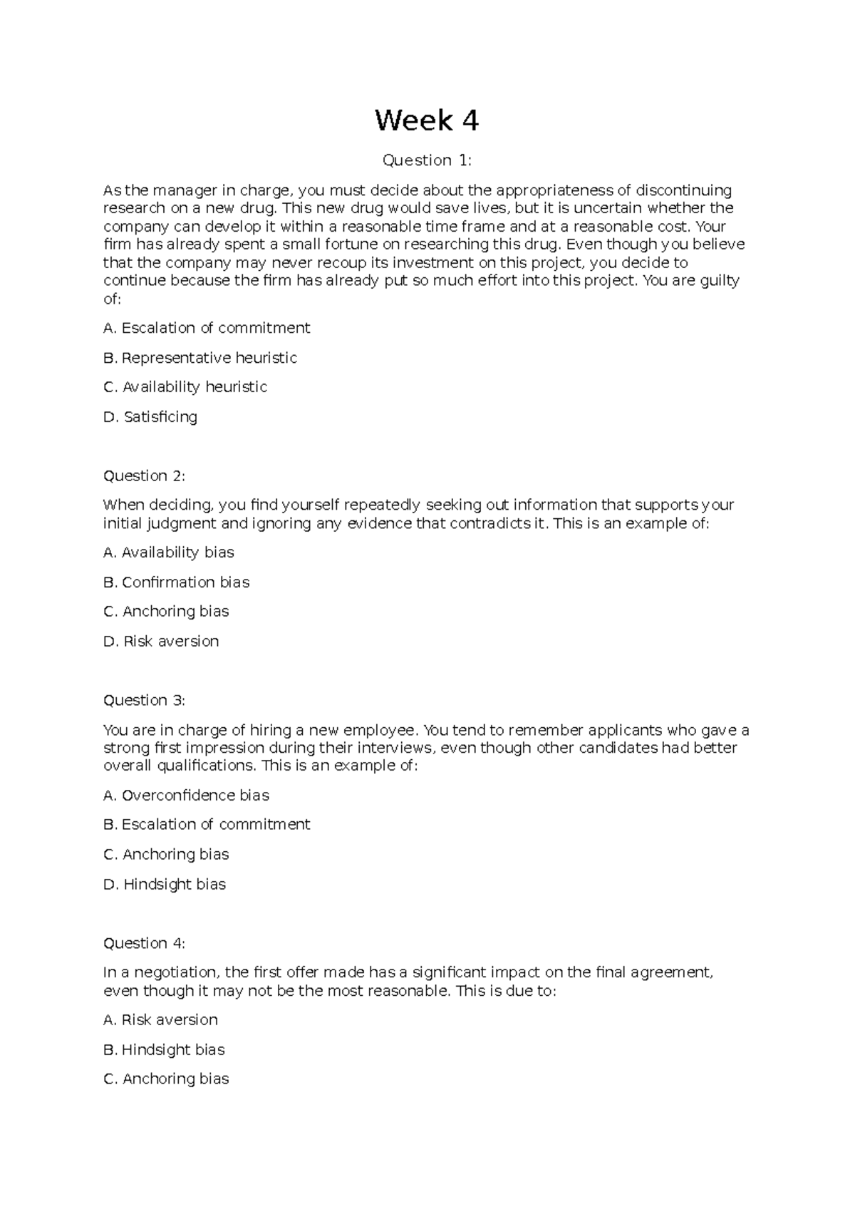 New Microsoft Word Document - Week 4 Question 1: As the manager in charge, you must decide about ...