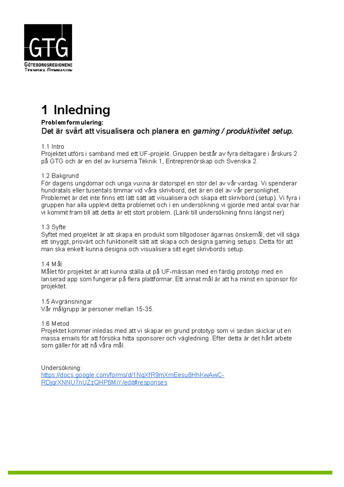 Mall Projektplan deltagarversion GB - 1 Inledning Problemformulering ...