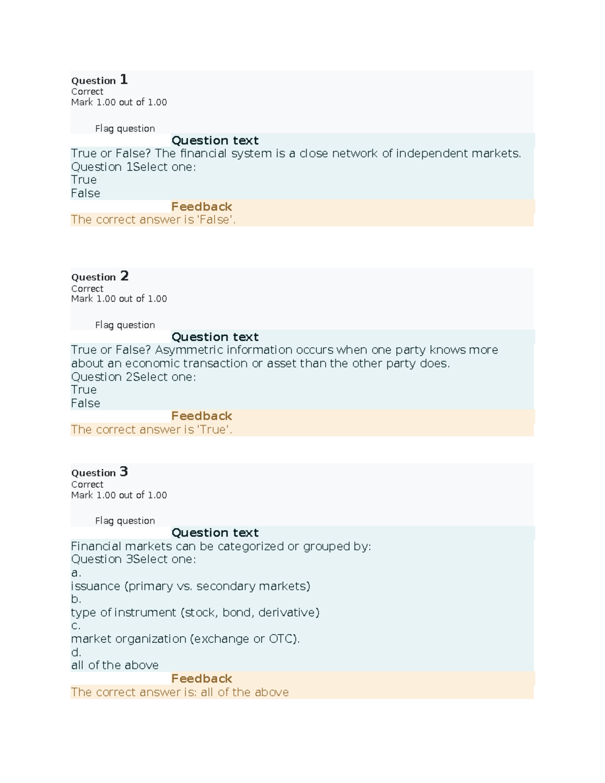 Self-Quiz Unit 1 - Self-Quiz Unit 1 - Question 1 Correct Mark 1 out of 1. Flag question Question ...