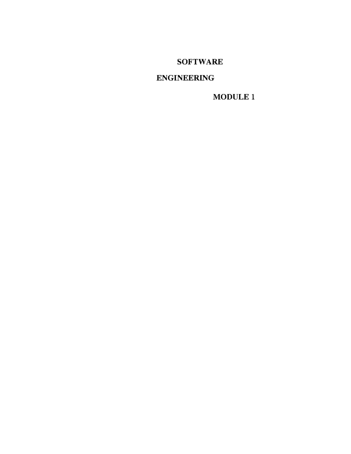 SE module 1 - Simple - SOFTWARE ENGINEERING MODULE 1 What you mean by ...