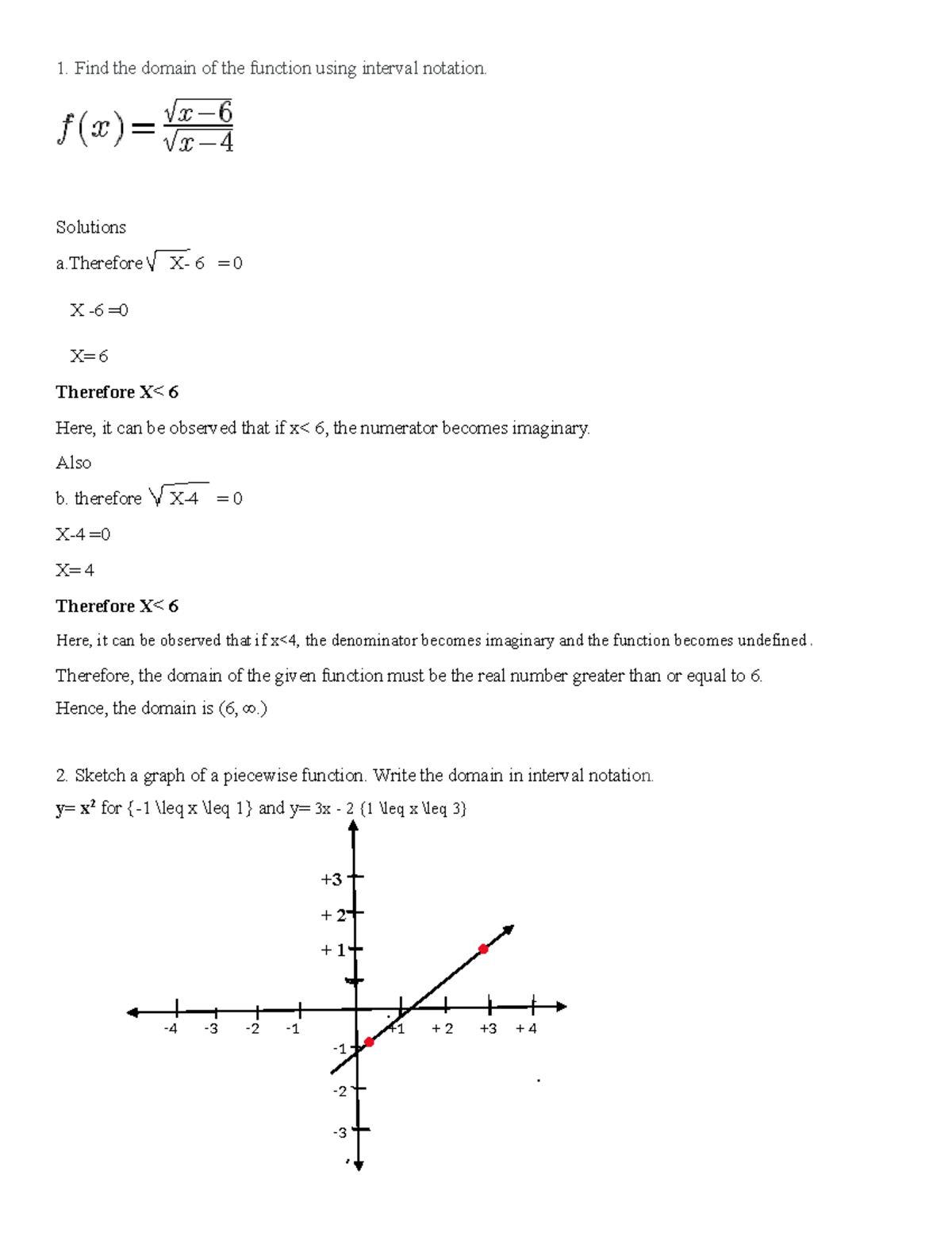 Written Assignment - 1. Find the domain of the function using interval notation. Solutions a X ...