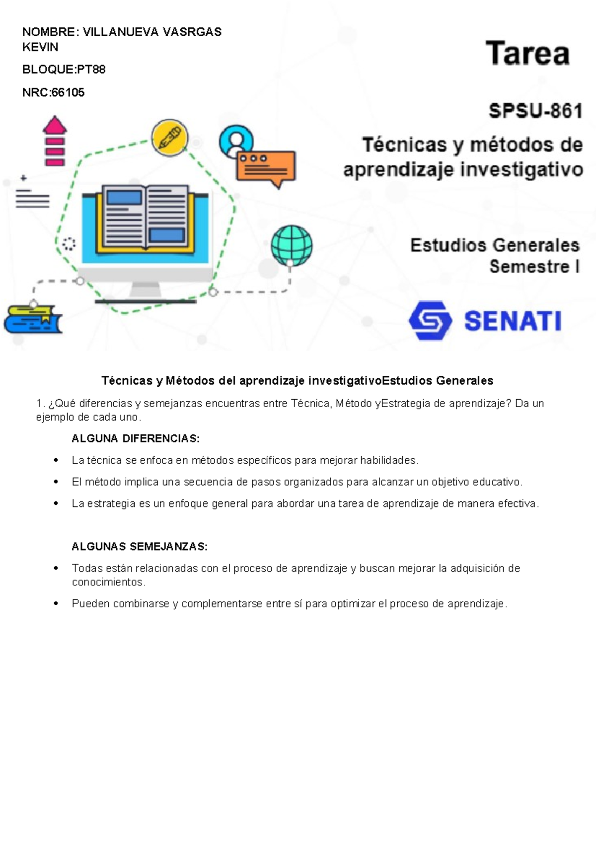 Tarea Técnicas Y Métodos DE Aprendizaje Investigativo - Técnicas y Métodos del aprendizaje - Studocu