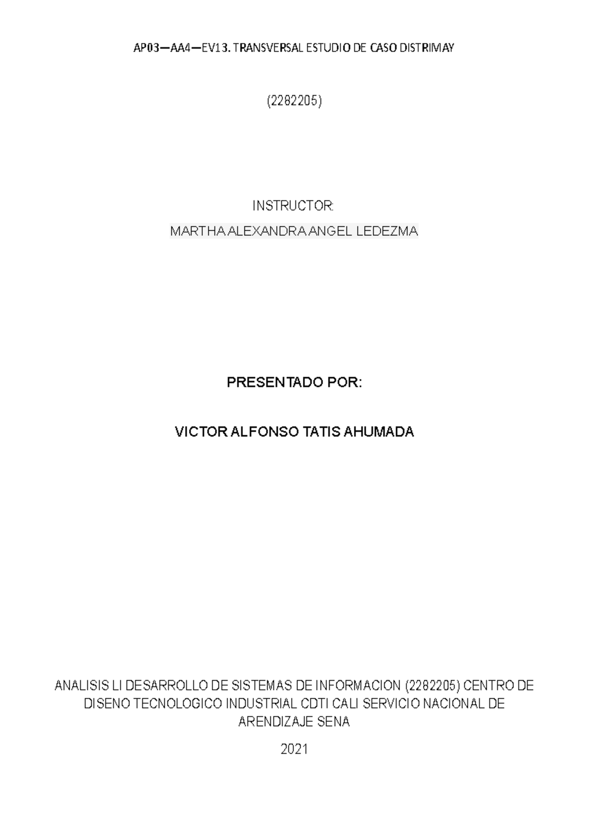 AP03-AA4-EV13 Transversal. Estudio DEL CASO Distrimay - AP03—AA4—EV13. TRANSVERSAL ESTUDIO DE ...