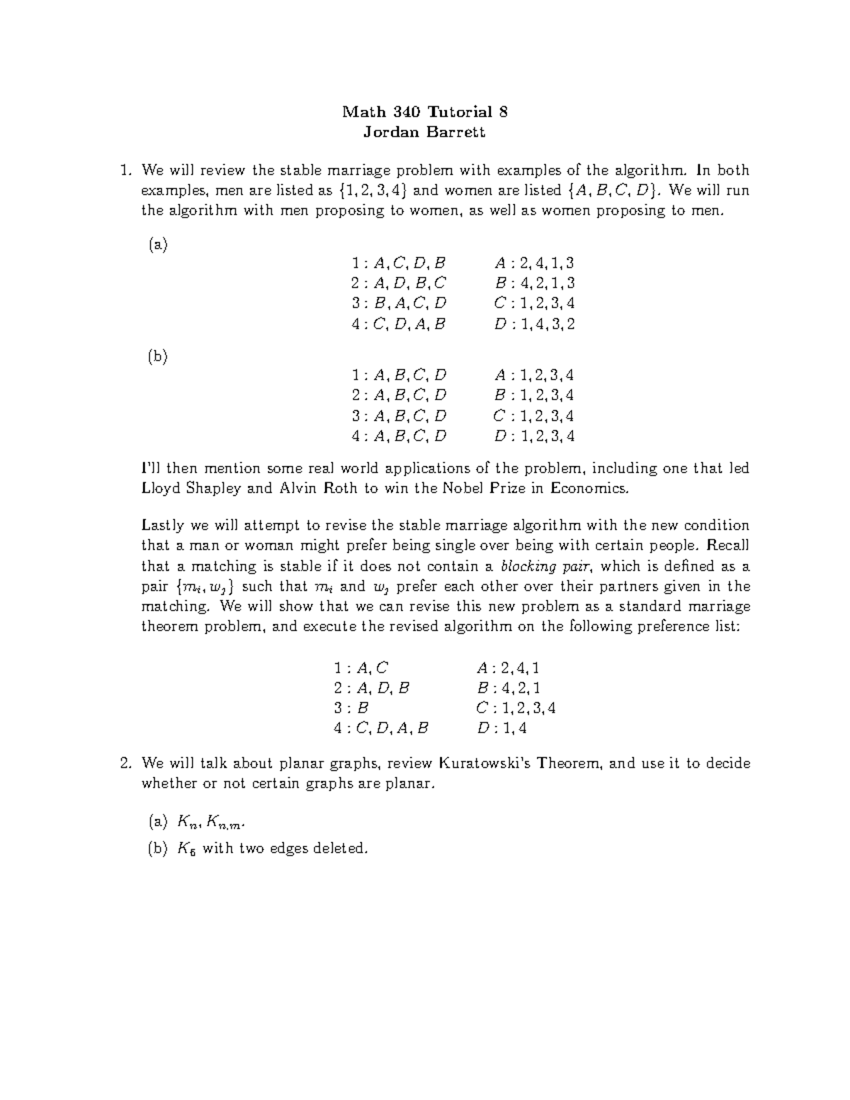 Tutorial 8 - Math 340 Tutorial 8 Jordan Barrett We will review the ...