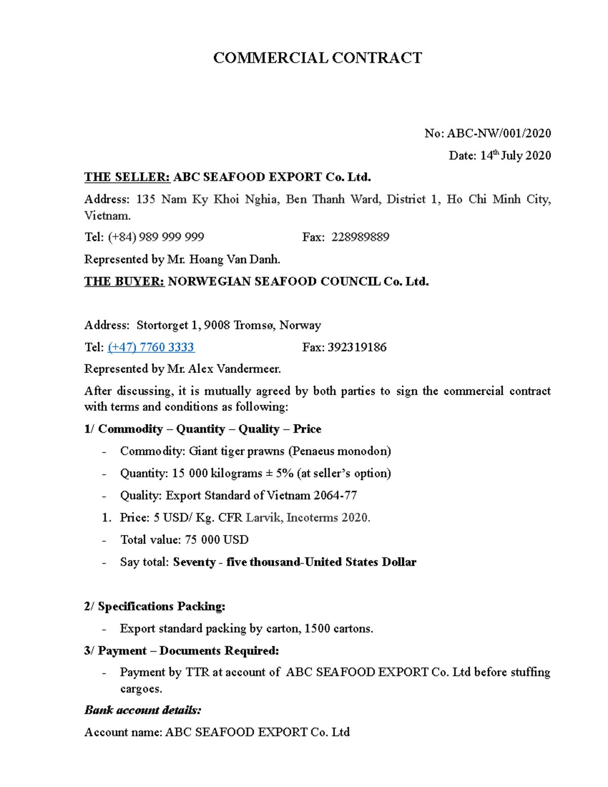 Commercial Contract - Lecture notes 1 - COMMERCIAL CONTRACT No: ABC-NW ...