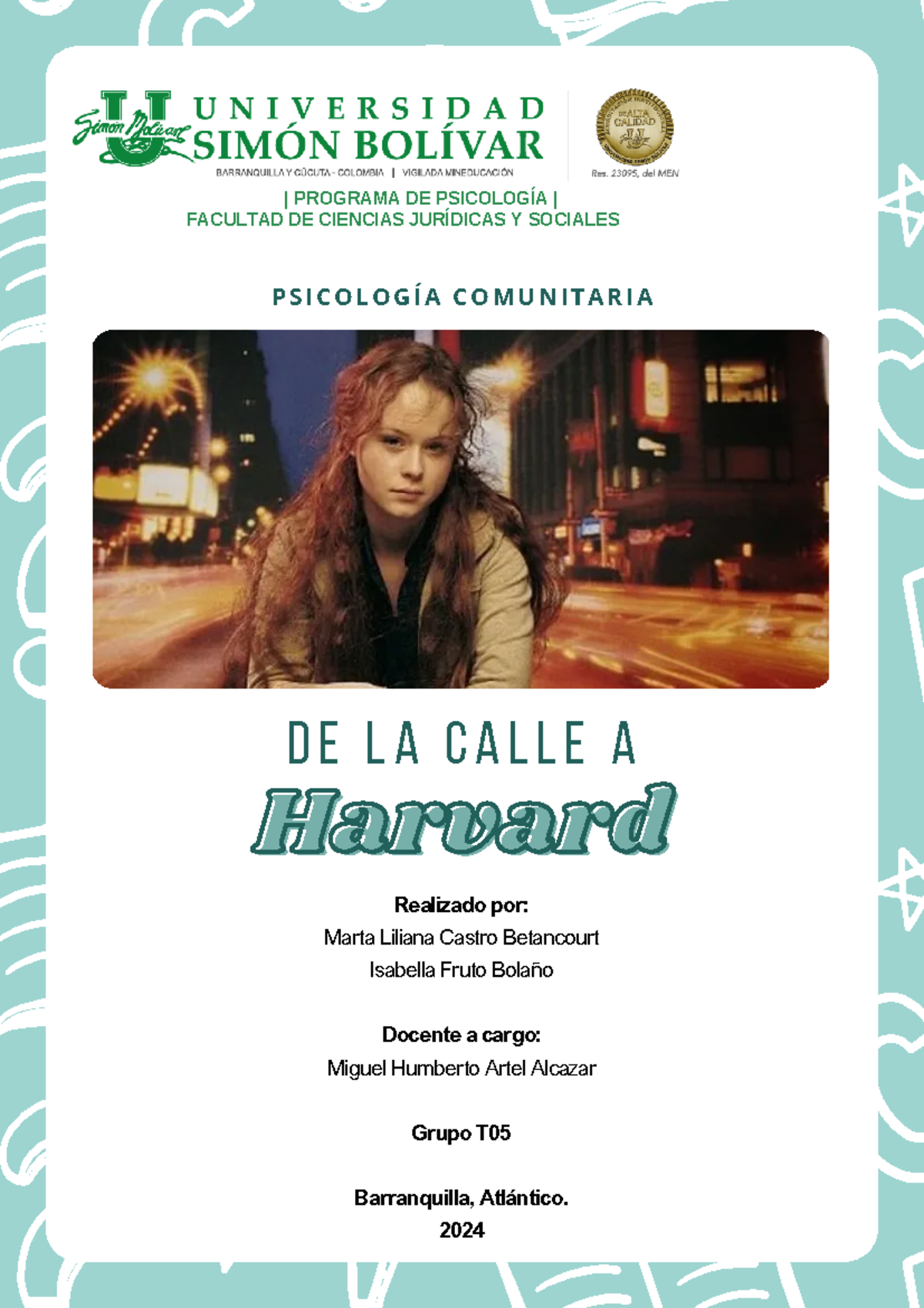 De La Calle A Harvard Caso D Eliz Murray D E L A C A L L E A P S I C