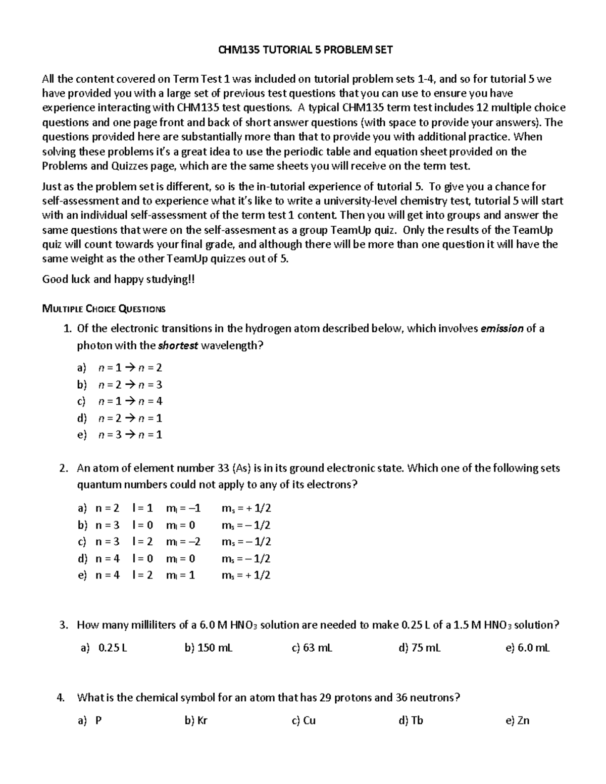 Tutorial 5 Problem Set - CHM135 TUTORIAL 5 PROBLEM SET All the content ...