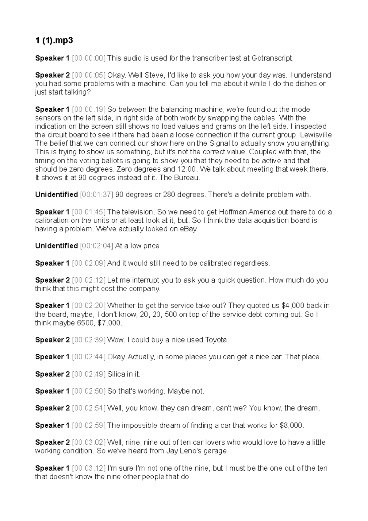 1 1 - gotranscript pre edit - 1 (1).mp Speaker 1 [00:00:00] This audio ...