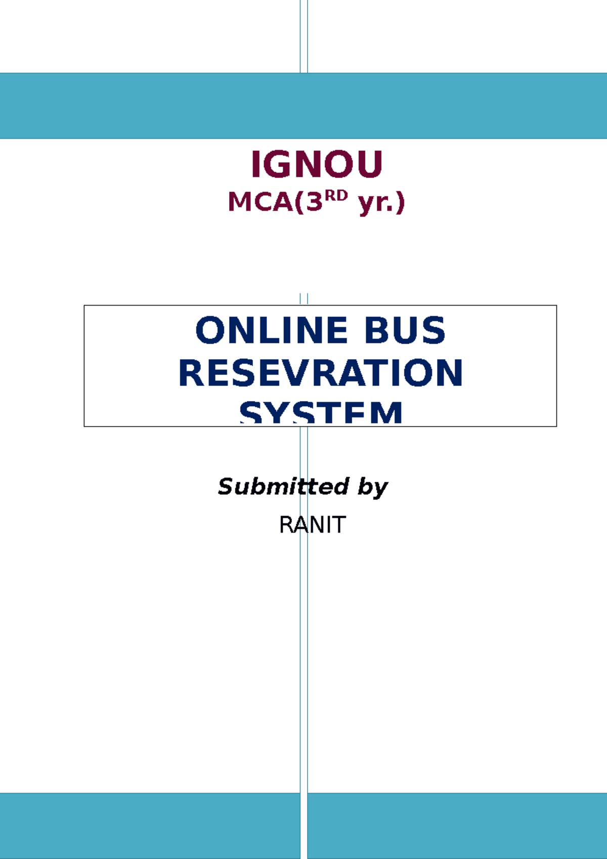 280881180 Online BUS Reservation System - Submitted by RANIT IGNOU MCA ...
