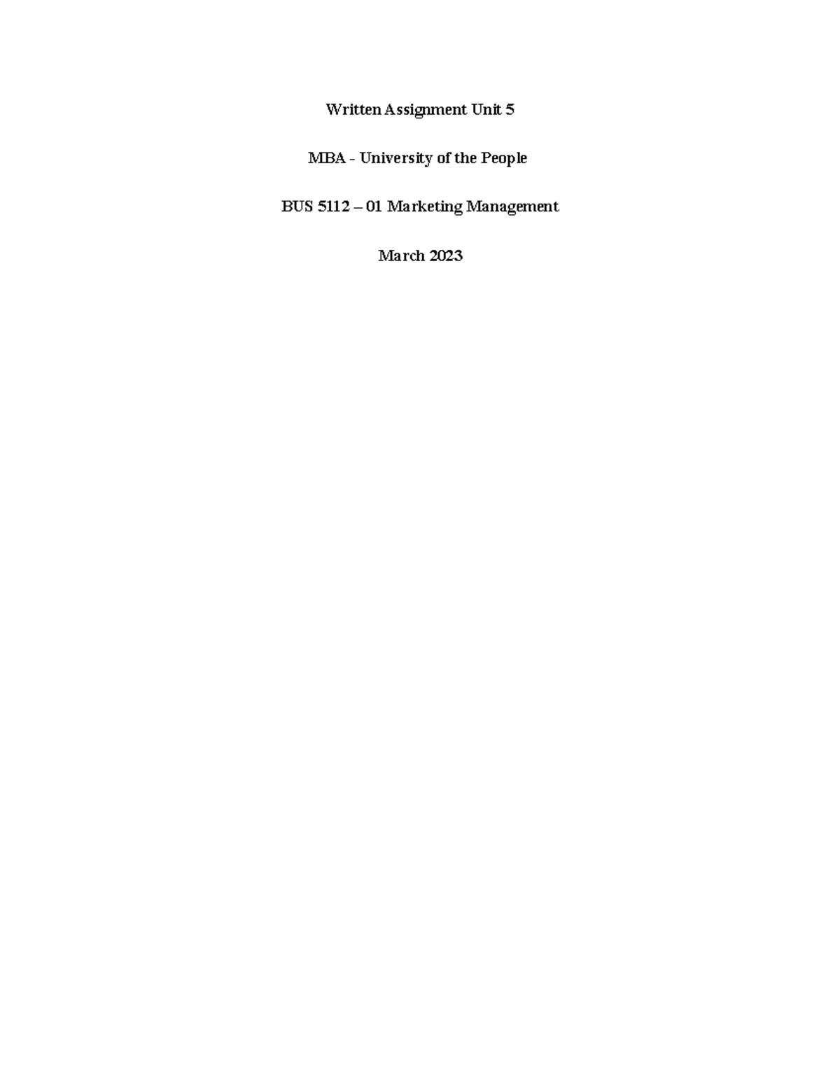 Written Assignment - Unit 5 - Written Assignment Unit 5 MBA - University of the People BUS 5112 ...