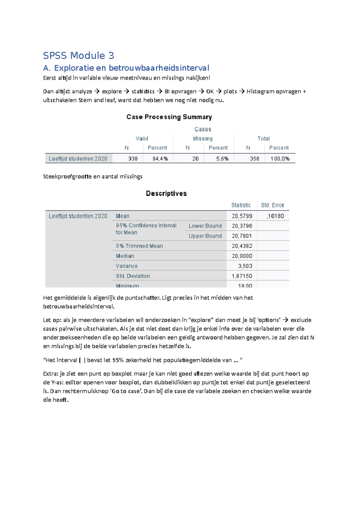 SPSS Module 3 - Exploratie en betrouwbaarheidsinterval Eerst altijd in ...