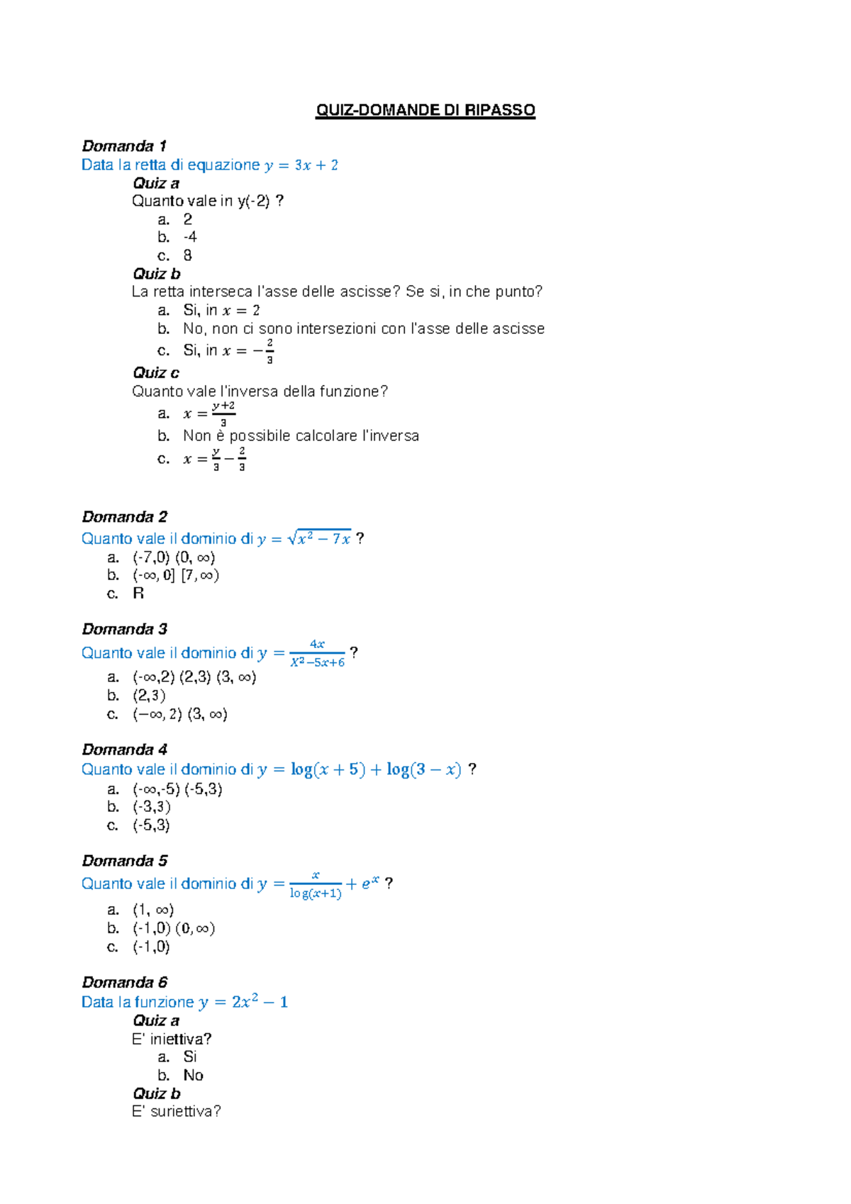 Quiz ripasso matematica - QUIZ-DOMANDE DI RIPASSO Domanda 1 Data la retta di equazione 𝑦 = 3𝑥 ...