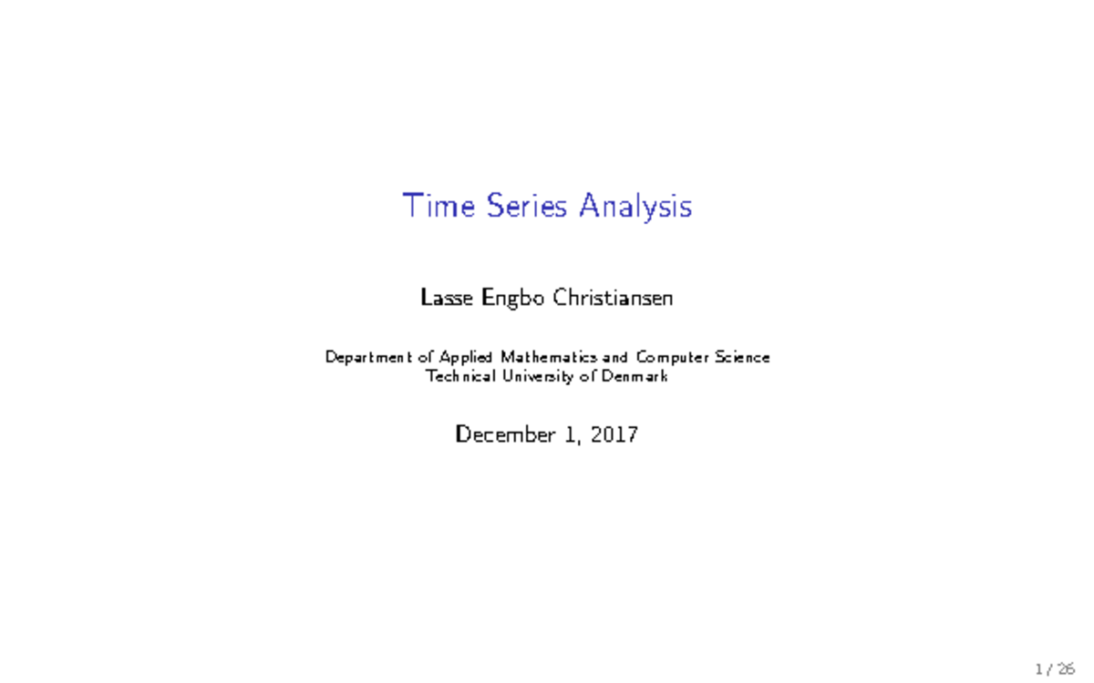 Lect12 handouts - Time Series Analysis Lasse Engbo Christiansen Department of Applied ...