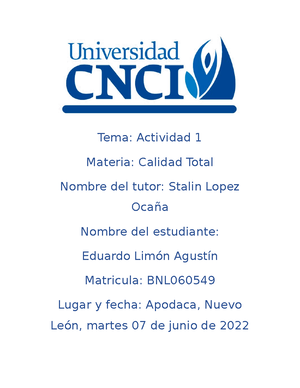 Calidad Total Act 2 - UNIVERSIDAD VIRTUAL CNCI TECNICAS Y MANEJO DE CAPACITACIÓN TUTOR: LIC ...