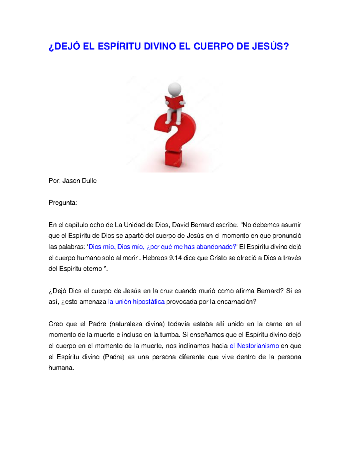 DEJÓ EL Espíritu Divino EL Cuerpo DE Jesús - ¿DEJÓ EL ESPÍRITU DIVINO ...