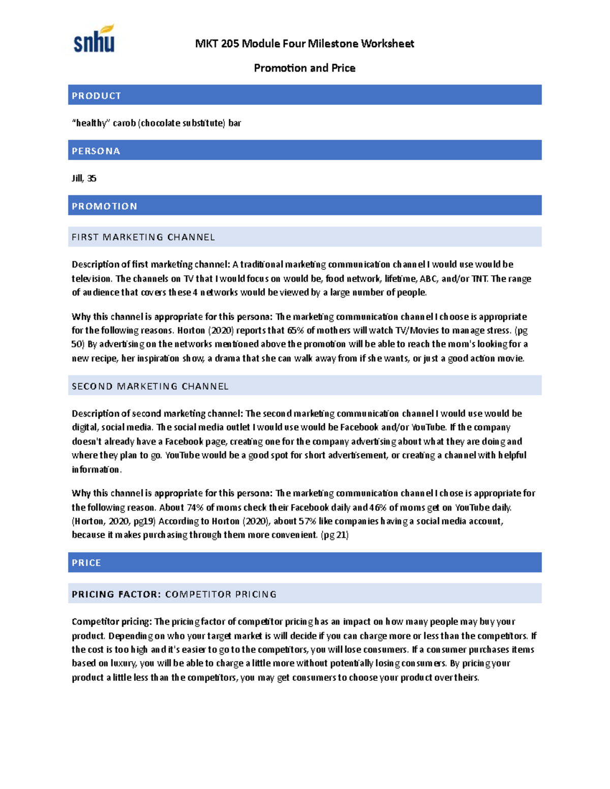 MKT205 Module Four Milestone - The channels on TV that I would focus on ...