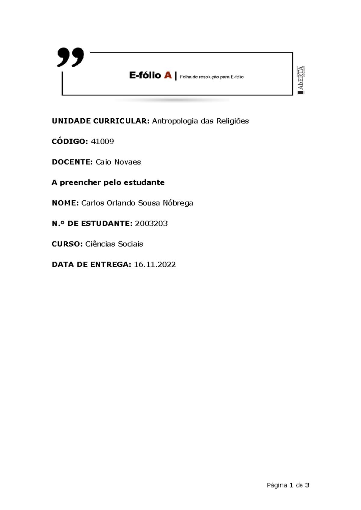 Nobrega 2003 203 efolio A - P·gina 1 de 3 UNIDADE CURRICULAR: Antropologia das Religiıes C”DIGO ...