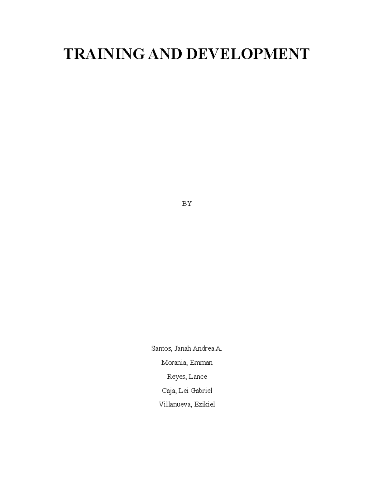 Training AND Development - TRAINING AND DEVELOPMENT BY Santos, Janah ...