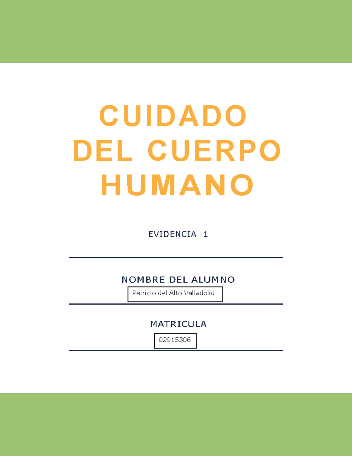 Evidencia 1 cuidado del cuerpo humano - TecMilenio - Studocu
