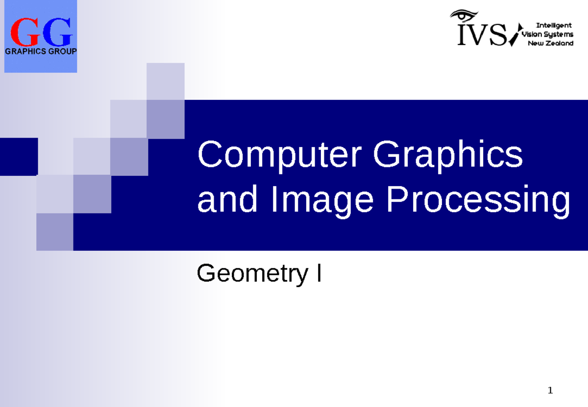 CS373 Part1 Lecture 02 Geometry 1 - Computer Graphics and Image Processing Geometry I Today’s ...