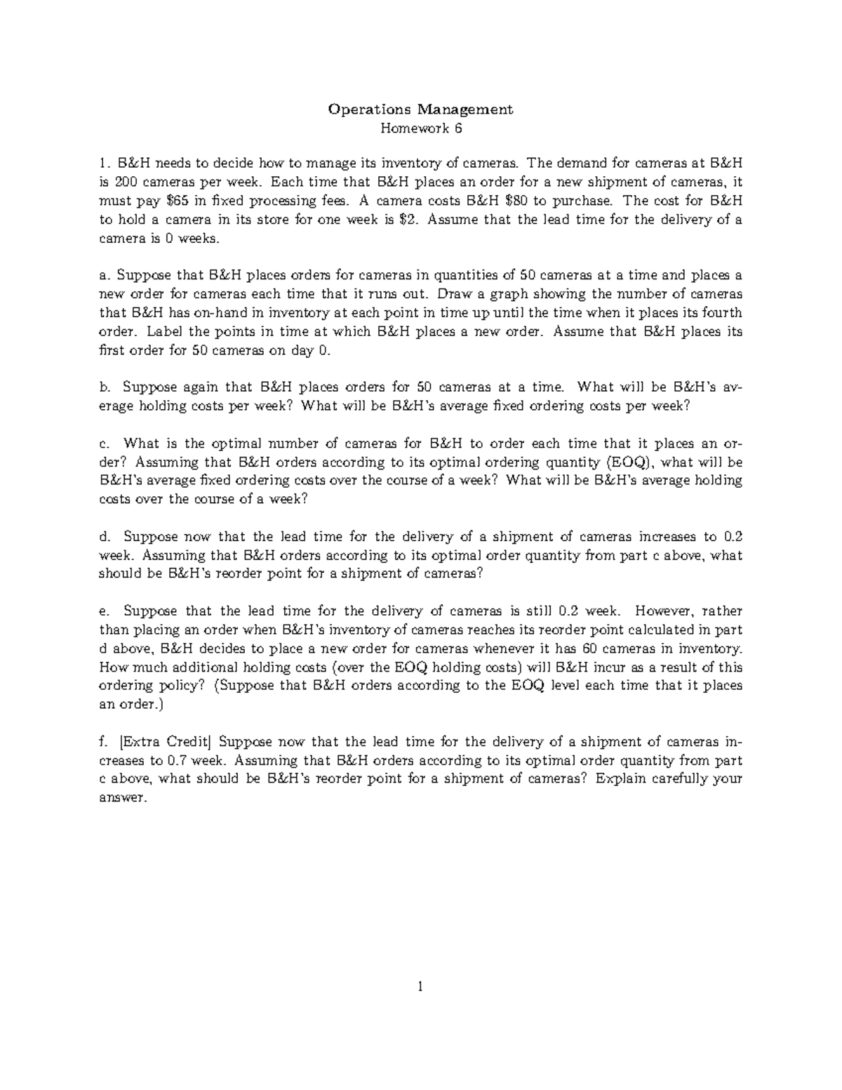 HW6 - Hw 6- OM - Operations Management Homework 6 B&H needs to decide ...