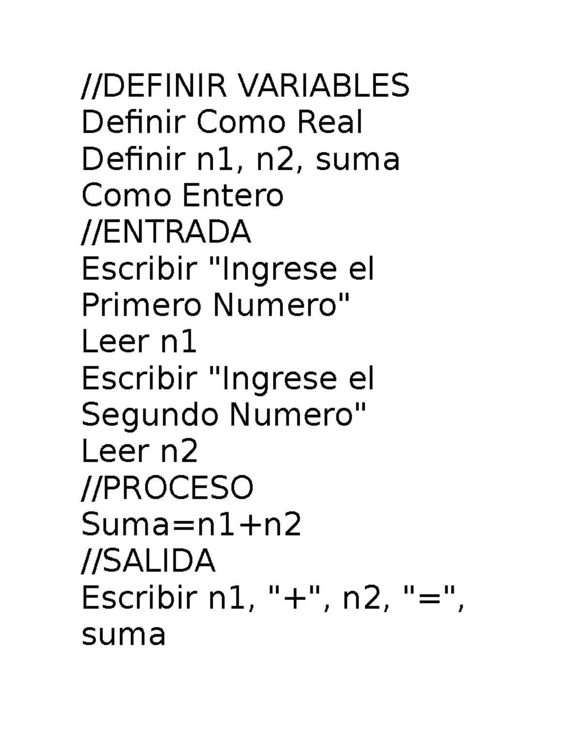 Algoritmo separata 2 - //DEFINIR VARIABLES Definir Como Real Definir n1, n2, suma Como Entero ...