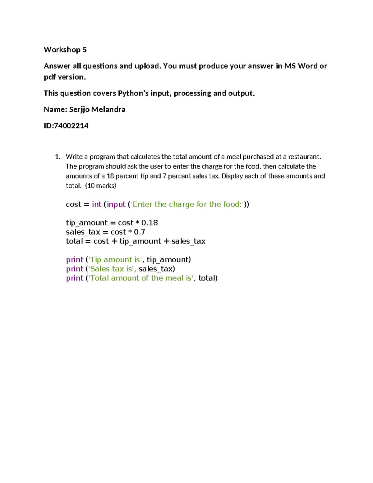 74002214 workshop 5 - introductory programming - Workshop 5 Answer all ...