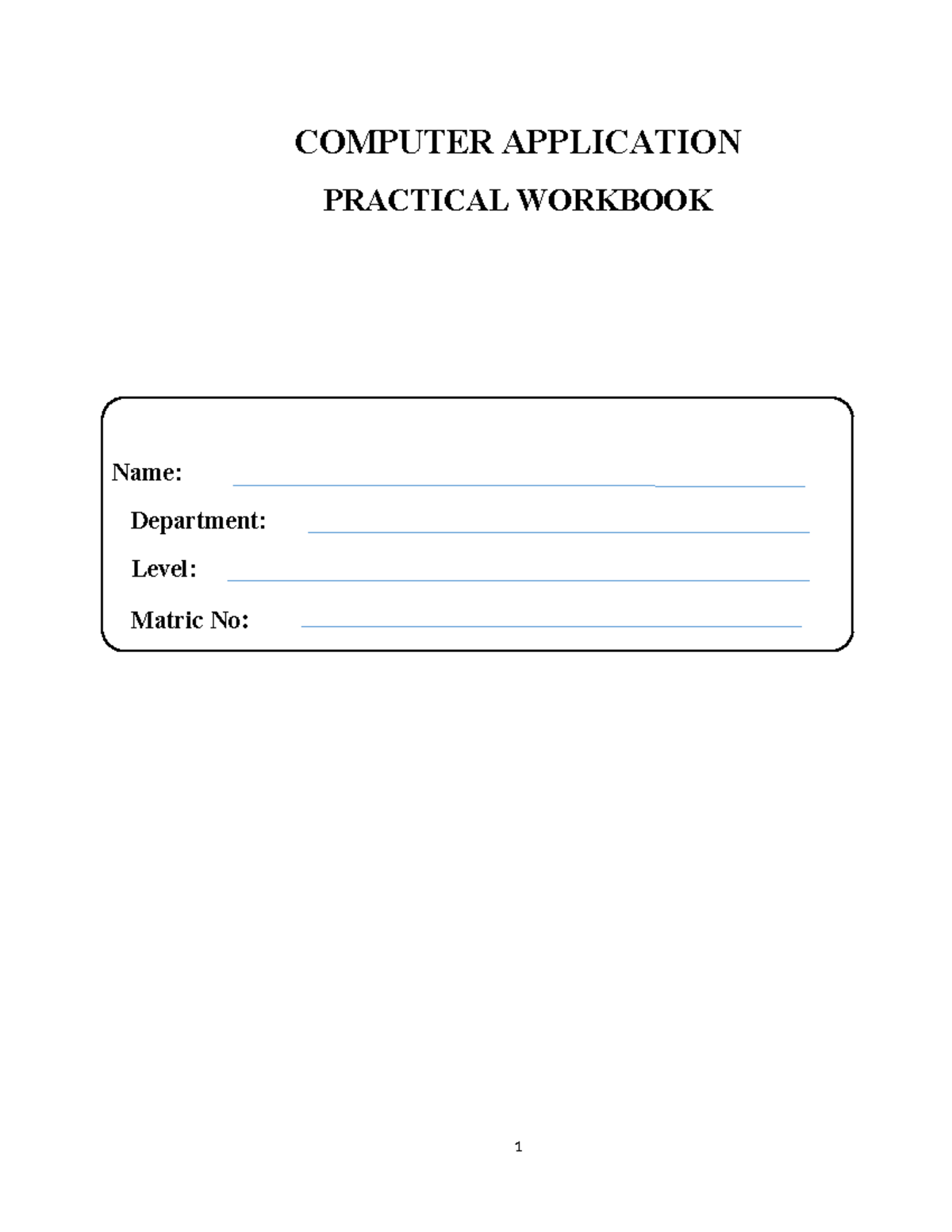 WORD, Excel, Powerpoint-workbook - COMPUTER APPLICATION PRACTICAL WORKBOOK Name: Department ...