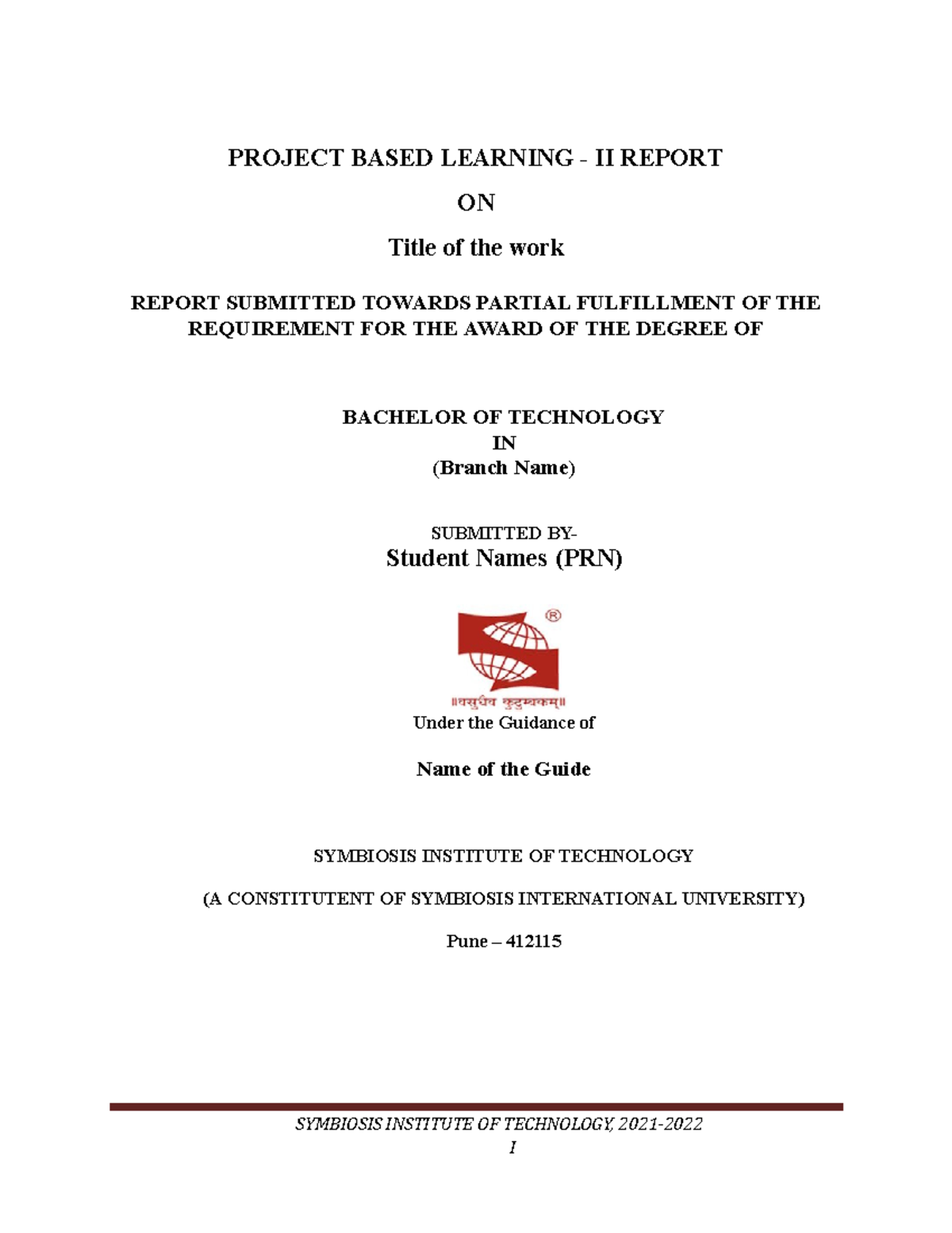 Project Report format - lmnk - SYMBIOSIS INSTITUTE OF TECHNOLOGY, 2021 ...