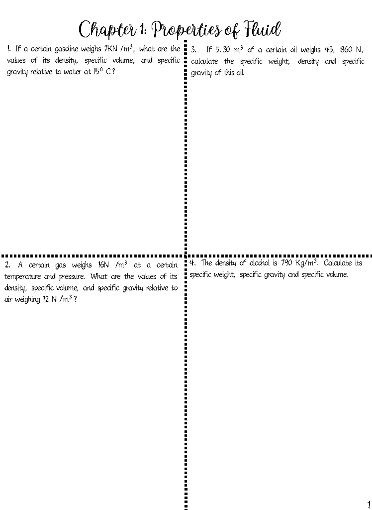 Chaper 1 - Hydralics - Chapter 1: Properties of Fluid 1. If a certain ...
