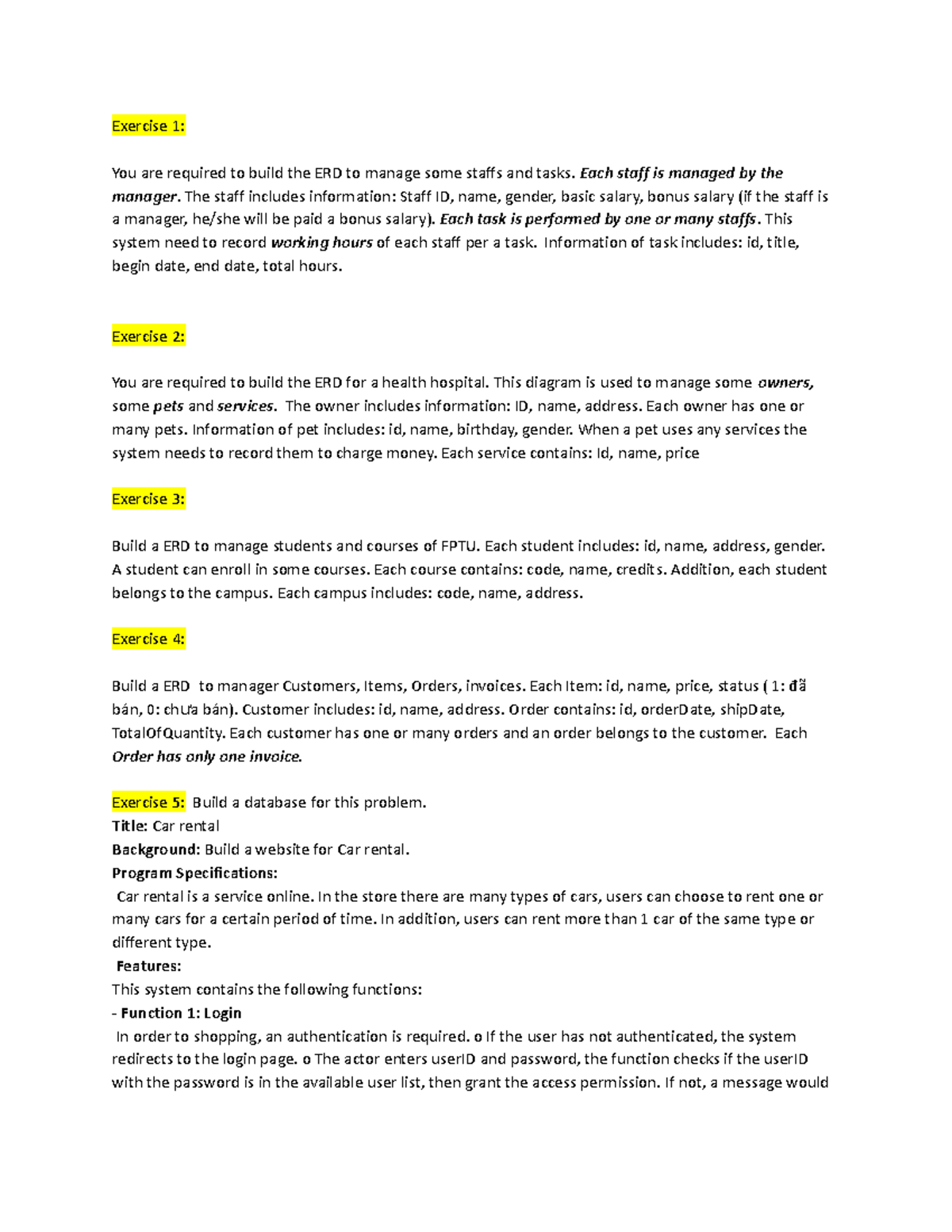 Build ERD - ..... - Exercise 1: You are required to build the ERD to ...