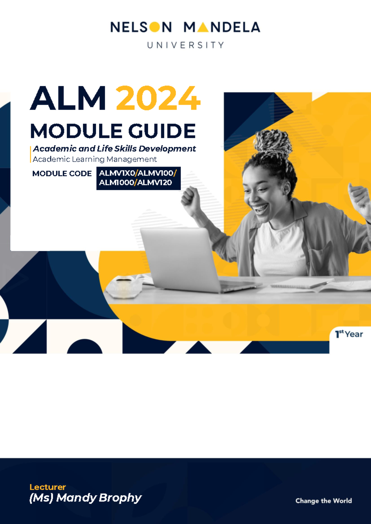 ALM (First Year) Module Guide 2024 - ALM 2024 MODULE GUIDE Academic and ...