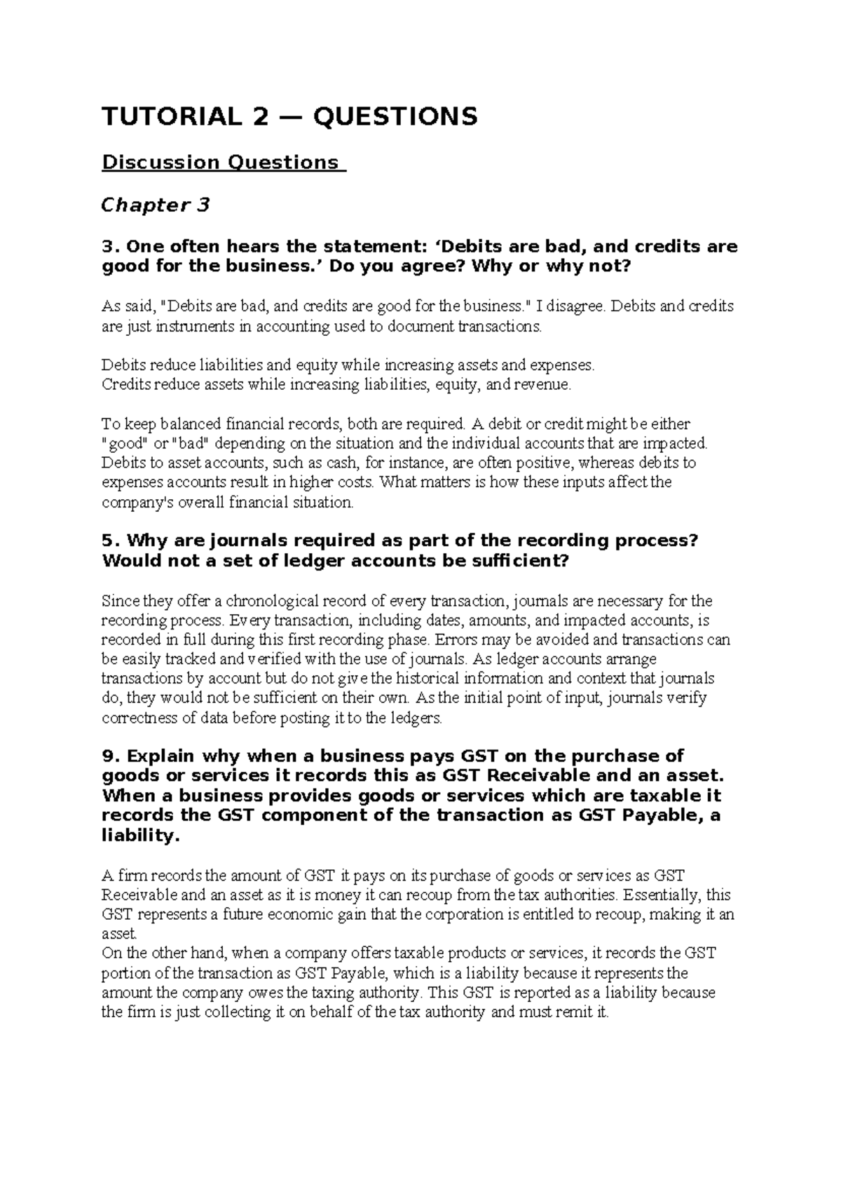 Tutorial 2 - Week3 - TUTORIAL 2 — QUESTIONS Discussion Questions Chapter 3 3. One often hears ...