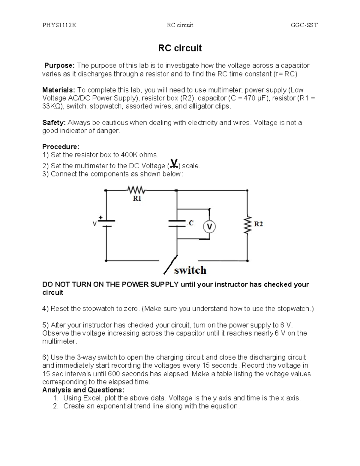 Lab 4 - RC circuit - report - PHYS1112K RC circuit GGC-SST RC circuit Purpose: The purpose of ...