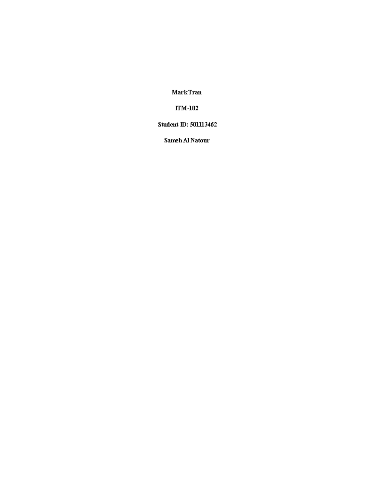 ITM 102 - Case Study 3 - Mark Tran ITM- Student ID: 501113462 Sameh Al ...