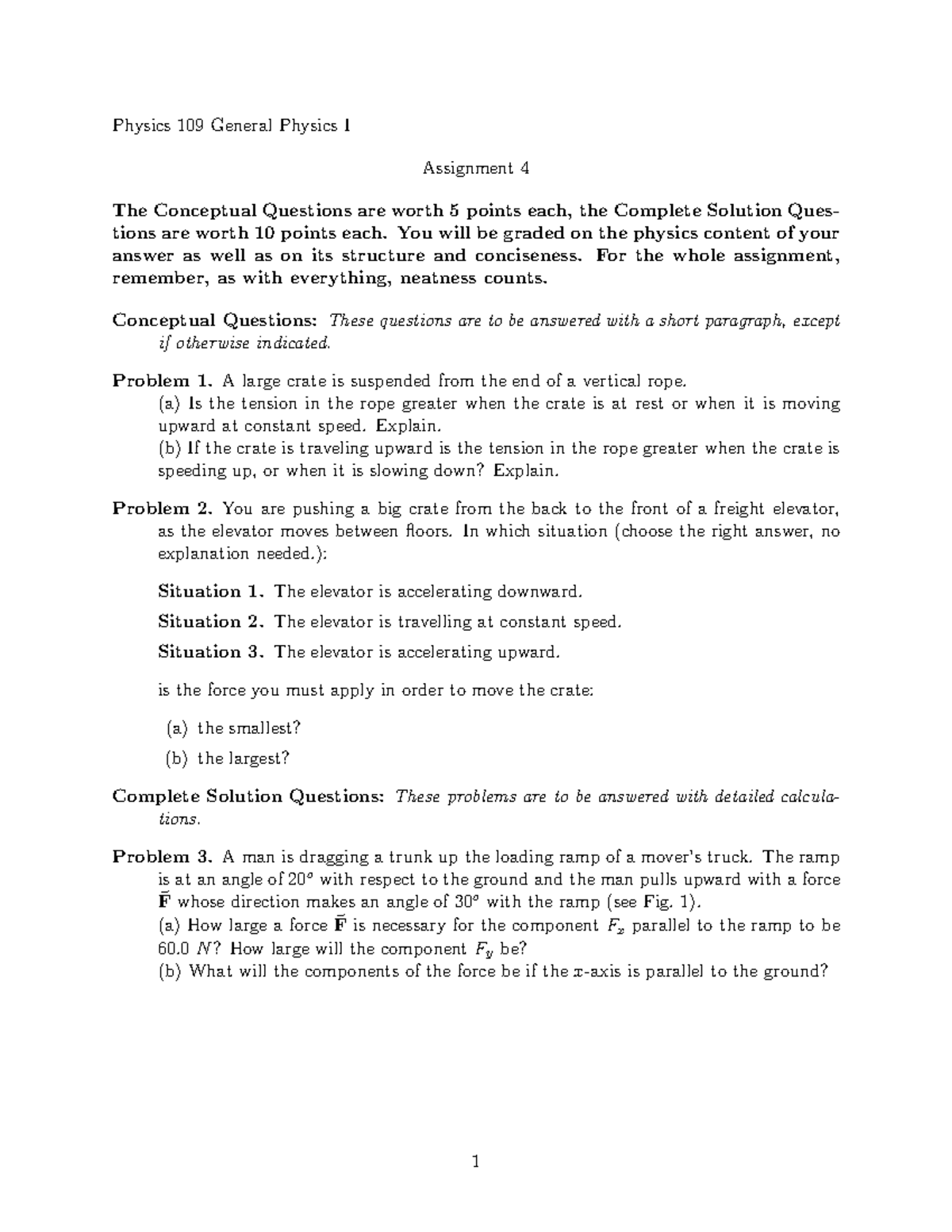 Assignment 4 F24 - Physics 109 General Physics I Assignment 4 The Conceptual Questions are worth ...