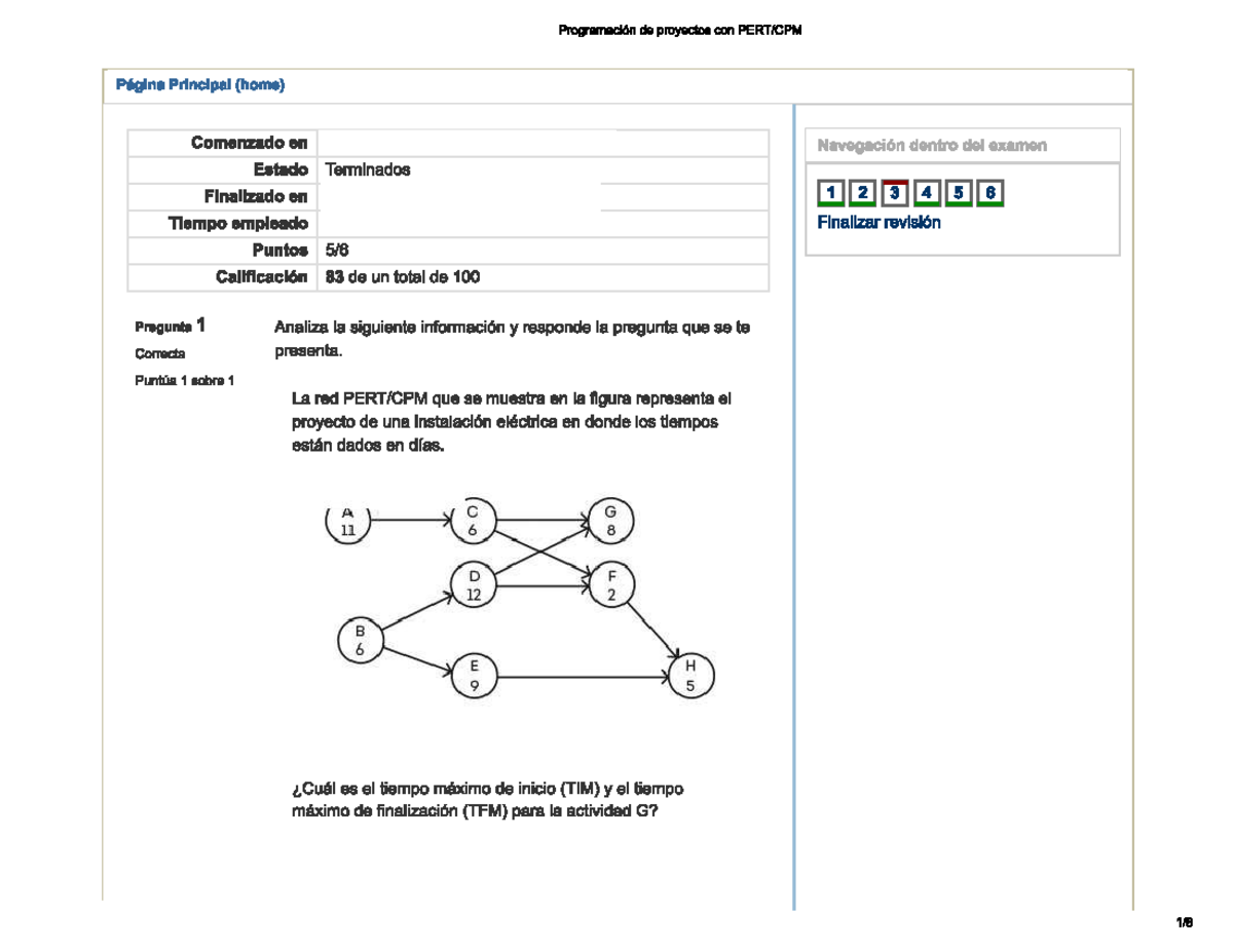 EXA 3 PERT y CPM (1MAL) - examen casi correcto, la cajetie en una ...