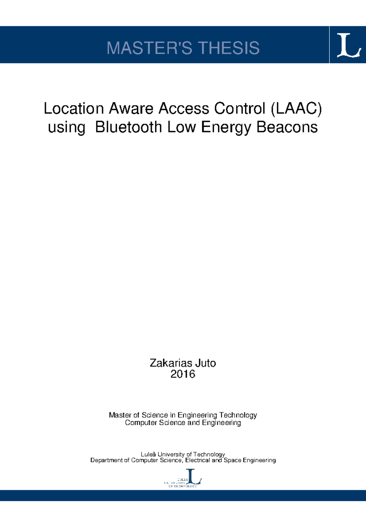 Examensarbete inom Datateknik - MASTER'S THESIS Location Aware Access Control (LAAC) using ...