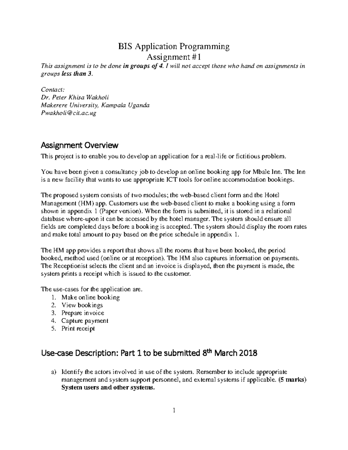 Assignment 2018 - Lectures presented in class - BIS Application Programming Assignment This ...