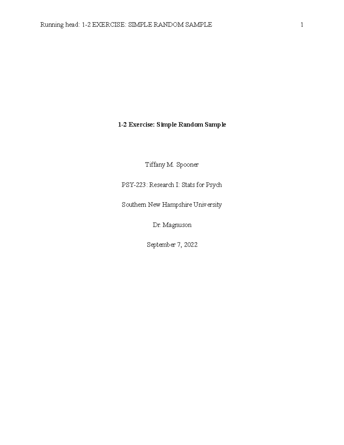 1-2 Exercise Simple Random Sample - Running head: 1-2 EXERCISE: SIMPLE RANDOM SAMPLE 1 1-2 ...